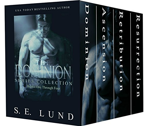 The Dominion Series Collection: Books 1 - 4 by S.E. Lund | Goodreads