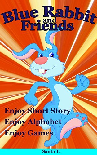 Blue Rabbit and Friends by Santa T. | Goodreads