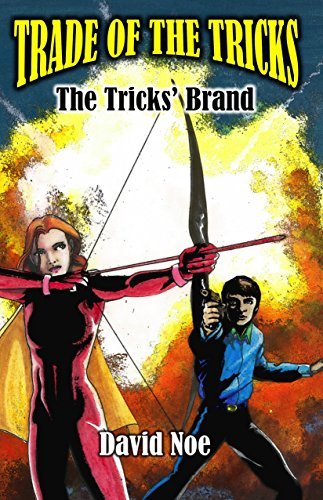 Trade of the Tricks: The Tricks' Brand by David Noe | Goodreads