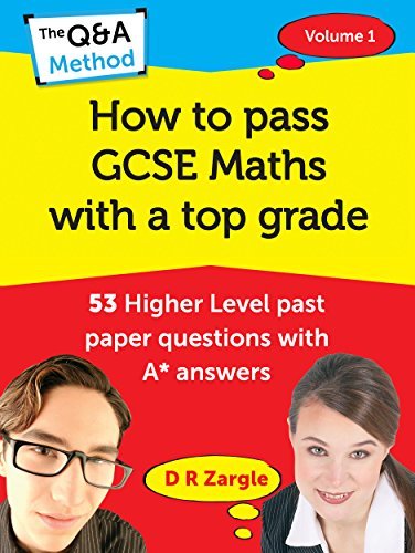 How to Pass GCSE Maths with a Top Grade: 53 Higher Level past paper ...