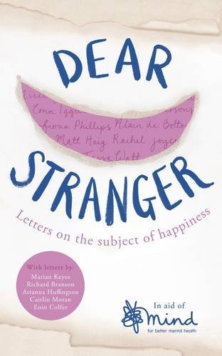 Dear Stranger: Letters on the Subject of Happiness by Penguin UK ...