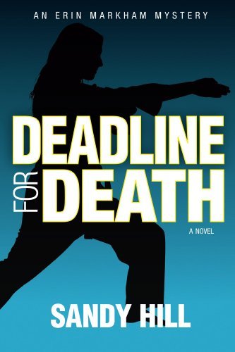 Deadline for Death (An Erin Markham Mystery Book 1) by Sandy Hill ...