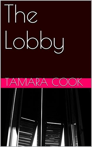 The Lobby by Tamara Cook | Goodreads