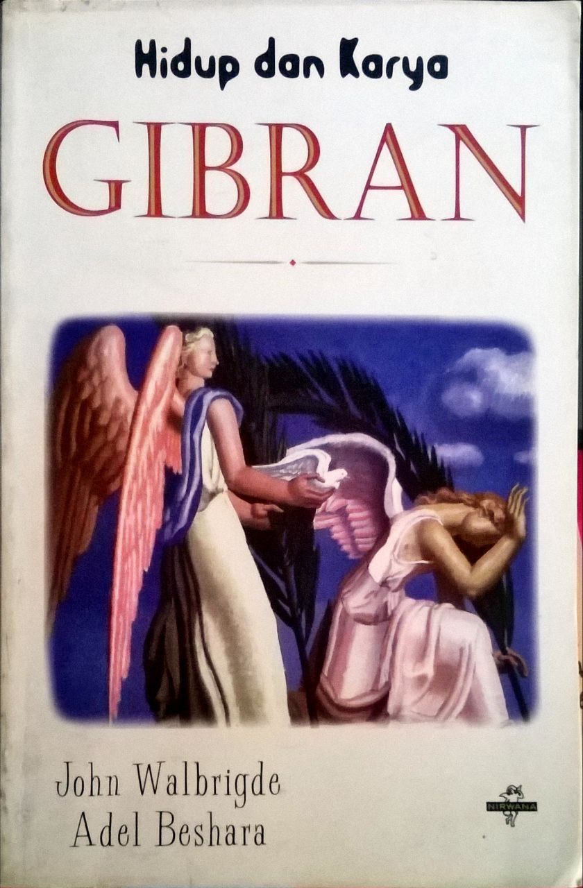 Hidup dan Karya Kahlil Gibran by John Walbridge | Goodreads