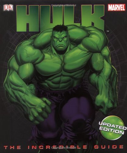 "Hulk" the Incredible Guide by D.K. Publishing | Goodreads