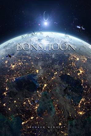 Bonshoon (The Final Fall of Man #3) by Andrew Hindle | Goodreads