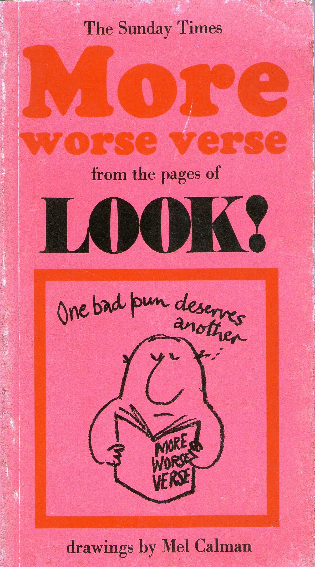 More worse verse: From the Look! pages of the 'Sunday Times' by Allan ...