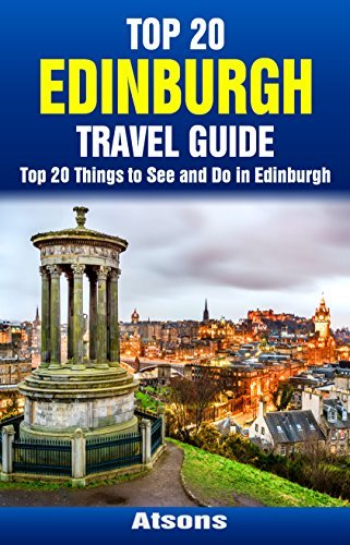 Top 20 Things to See and Do in Edinburgh - Top 20 Edinburgh Travel ...