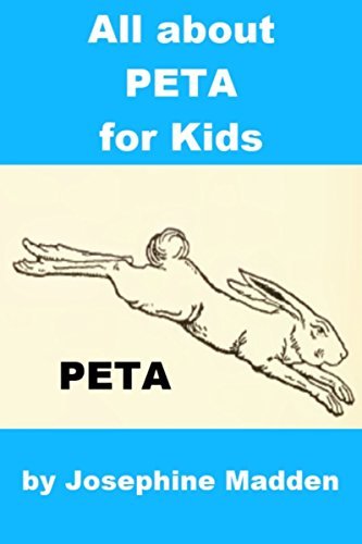 All about PETA for Kids by Josephine Madden | Goodreads