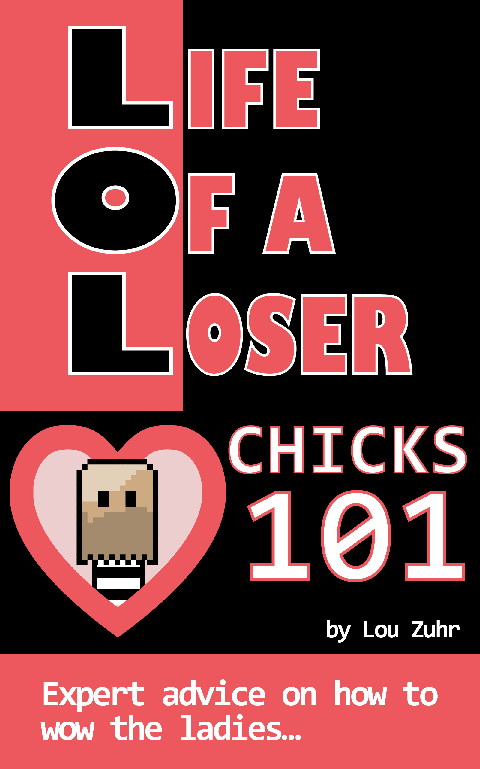 Life of a Loser – Chicks 101 by Lou Zuhr | Goodreads