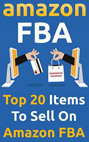 Amazon FBA: Top 20 Items To Sell On Amazon FBA by Samantha Coleman ...