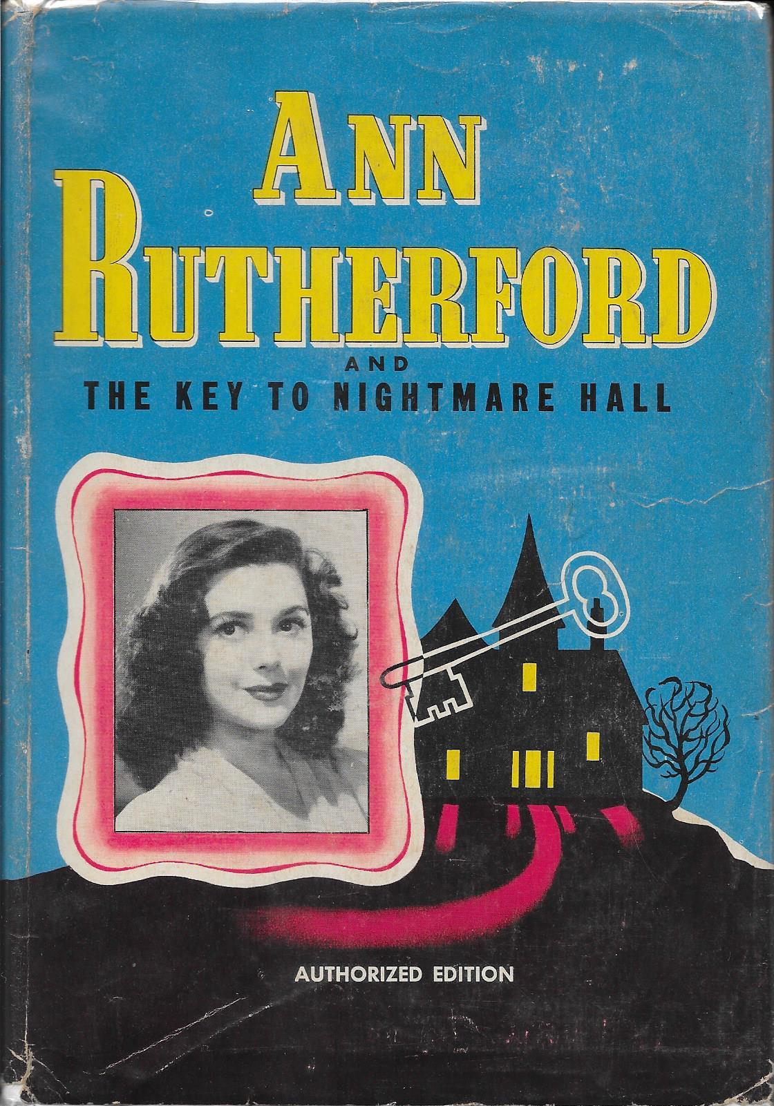 Ann Rutherford and the Key to Nightmare Hall by Kathryn Heisenfelt ...
