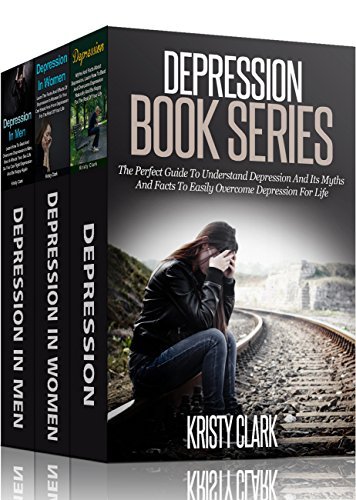 Depression Book Series: The Perfect Guide To Understand Depression And ...