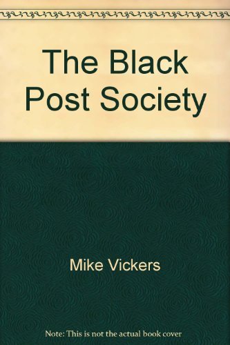 The Black Post Society by Mike Vickers | Goodreads
