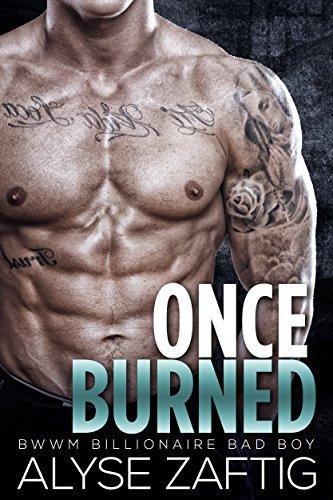 Once Burned by Alyse Zaftig | Goodreads