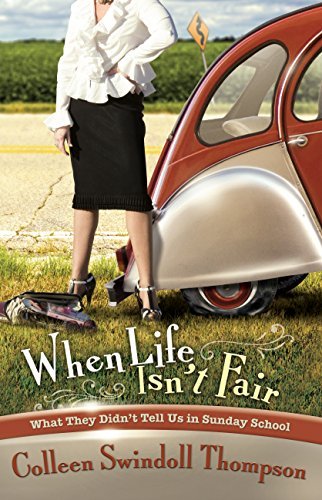 When Life Isn’t Fair: What They Didn’t Tell Us in Sunday School by ...