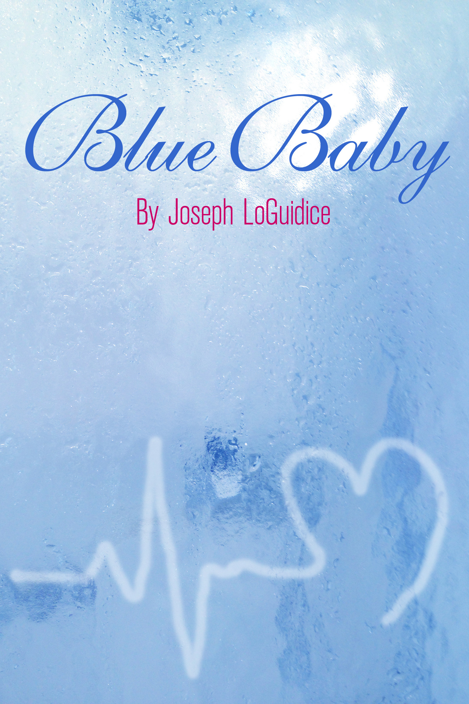 Blue Baby by Joseph LoGuidice | Goodreads