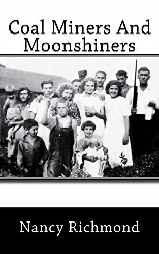 Coal Miners and Moon Shiners by Nancy Richmond | Goodreads
