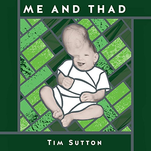 Me and Thad by Tim Sutton | Goodreads
