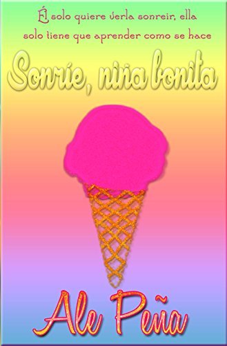 Sonríe: Niña Bonita (Segunda Edición) (Spanish Edition) by Ale Peña ...