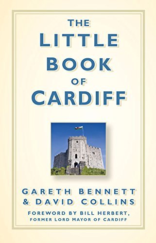 The Little Book of Cardiff by David Collins | Goodreads