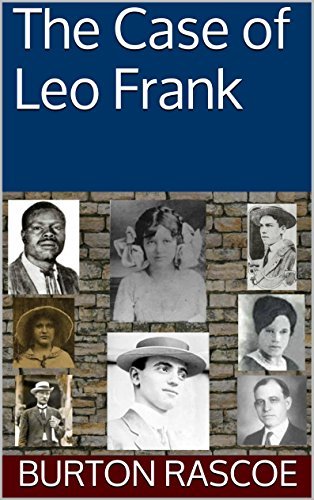 The Case of Leo Frank by Burton Rascoe | Goodreads