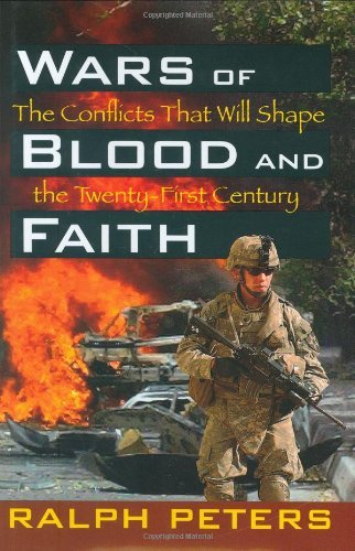 Wars of Blood and Faith by Ralph Peters | Goodreads