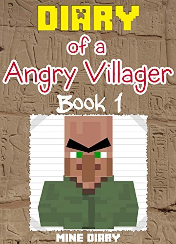 Minecraft: Diary of a Angry Villager: Book 1: (An Unofficial Minecraft ...
