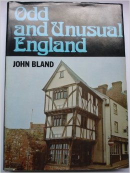 Odd and Unusual England: An Illustrated History of Curious Things by ...