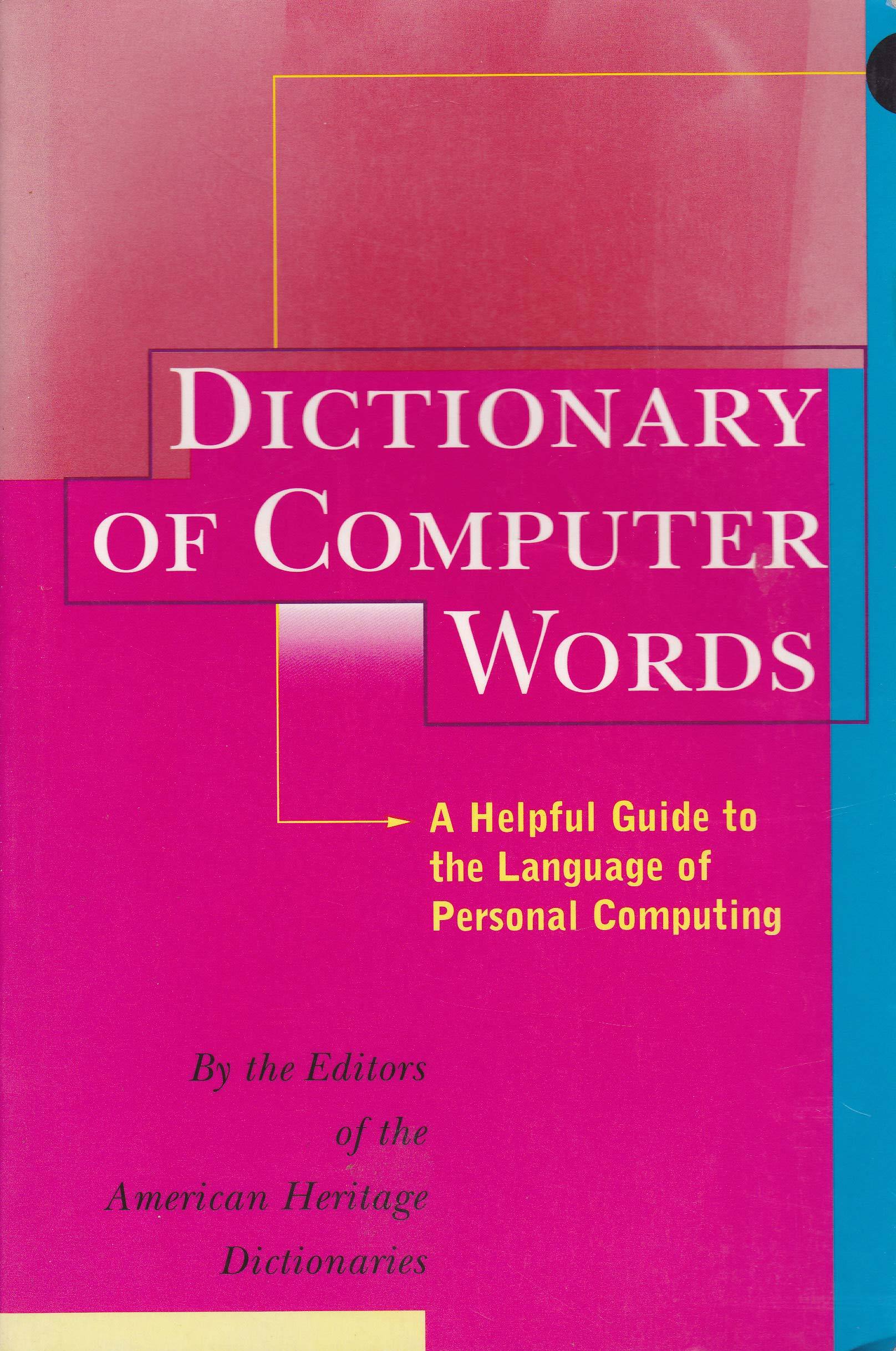 Dictionary Of Computer Words a Helpful Guide To The Language Of
