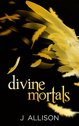 Divine Mortals by Janelle Allison | Goodreads