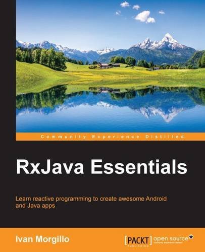RxJava Essentials by Ivan Morgillo | Goodreads