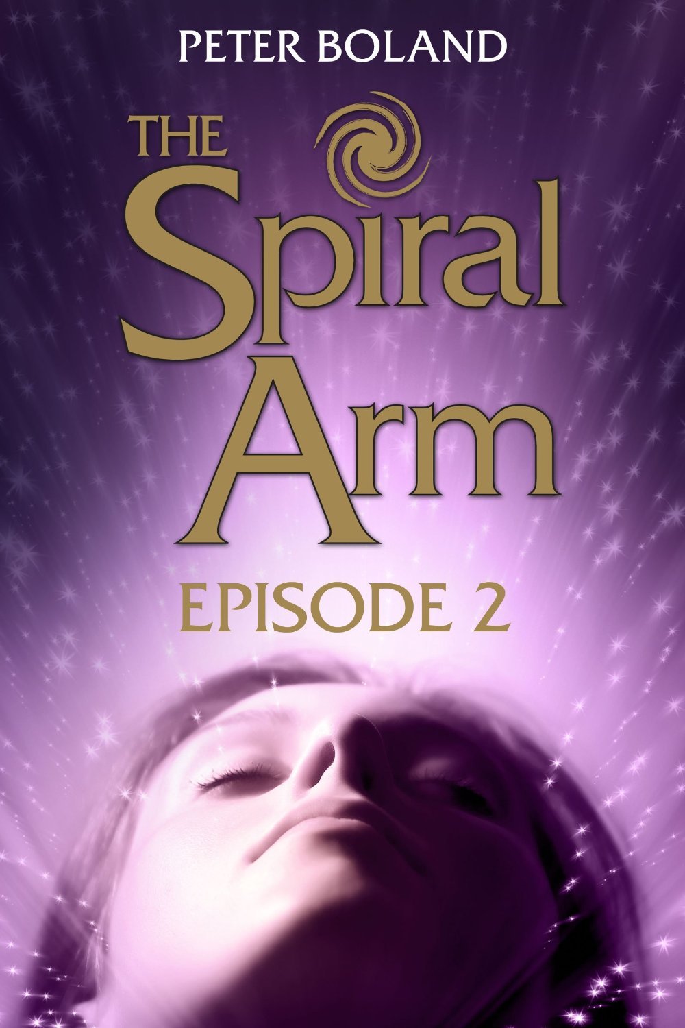 The Spiral Arm (episode 2, season 1) by Peter Boland | Goodreads