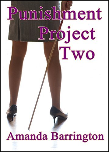 Punishment Project Two by Amanda Barrington | Goodreads
