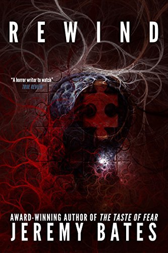 Rewind by Jeremy Bates | Goodreads
