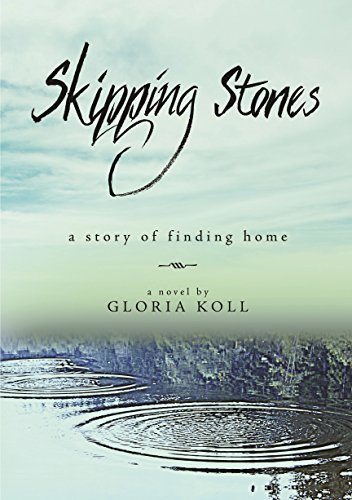 Skipping Stones: a story of finding home by Gloria Koll | Goodreads