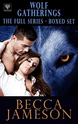 Wolf Gatherings: The Full Series - Boxed Set by Becca Jameson | Goodreads