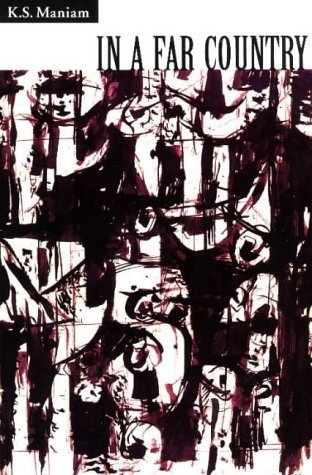 In a Far Country (Skoob Pacifica Series) by K.S. Maniam | Goodreads