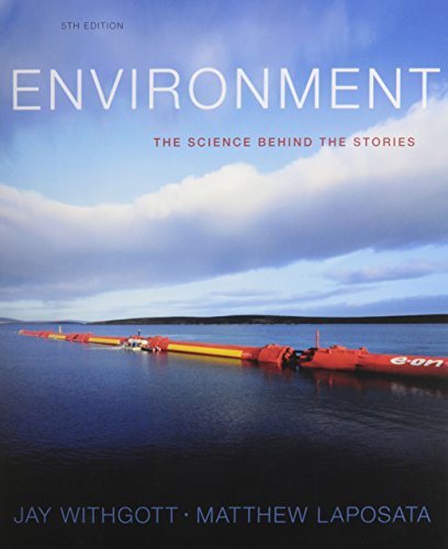 Environment: The Science Behind the Stories [with eText Access Code ...