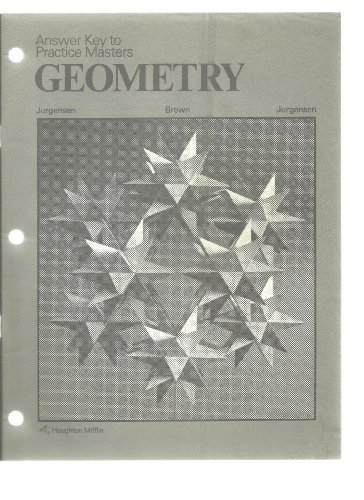 Answer Key to Practice Masters GEOMETRY Jurgensen / Brown / Jurgensen ...
