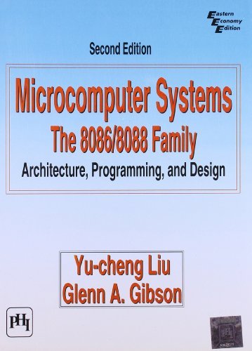 Microcomputer Systems: The 8086/8088 Family_architecture, Programming, And Design by LIU ...