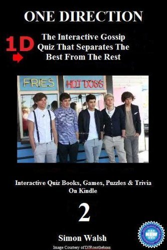 ONE DIRECTION: 1D - THE INTERACTIVE GOSSIP QUIZ THAT SEPARATES THE BEST ...