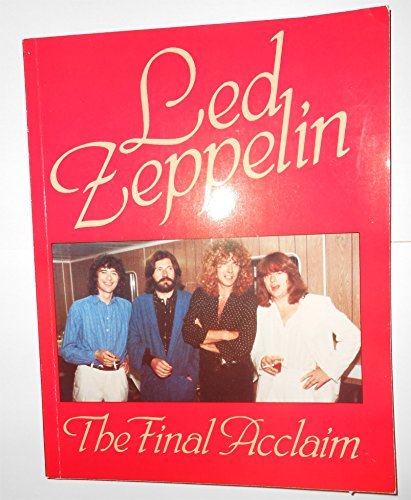 Led Zeppelin: The Final Acclaim by Dave Lewis | Goodreads