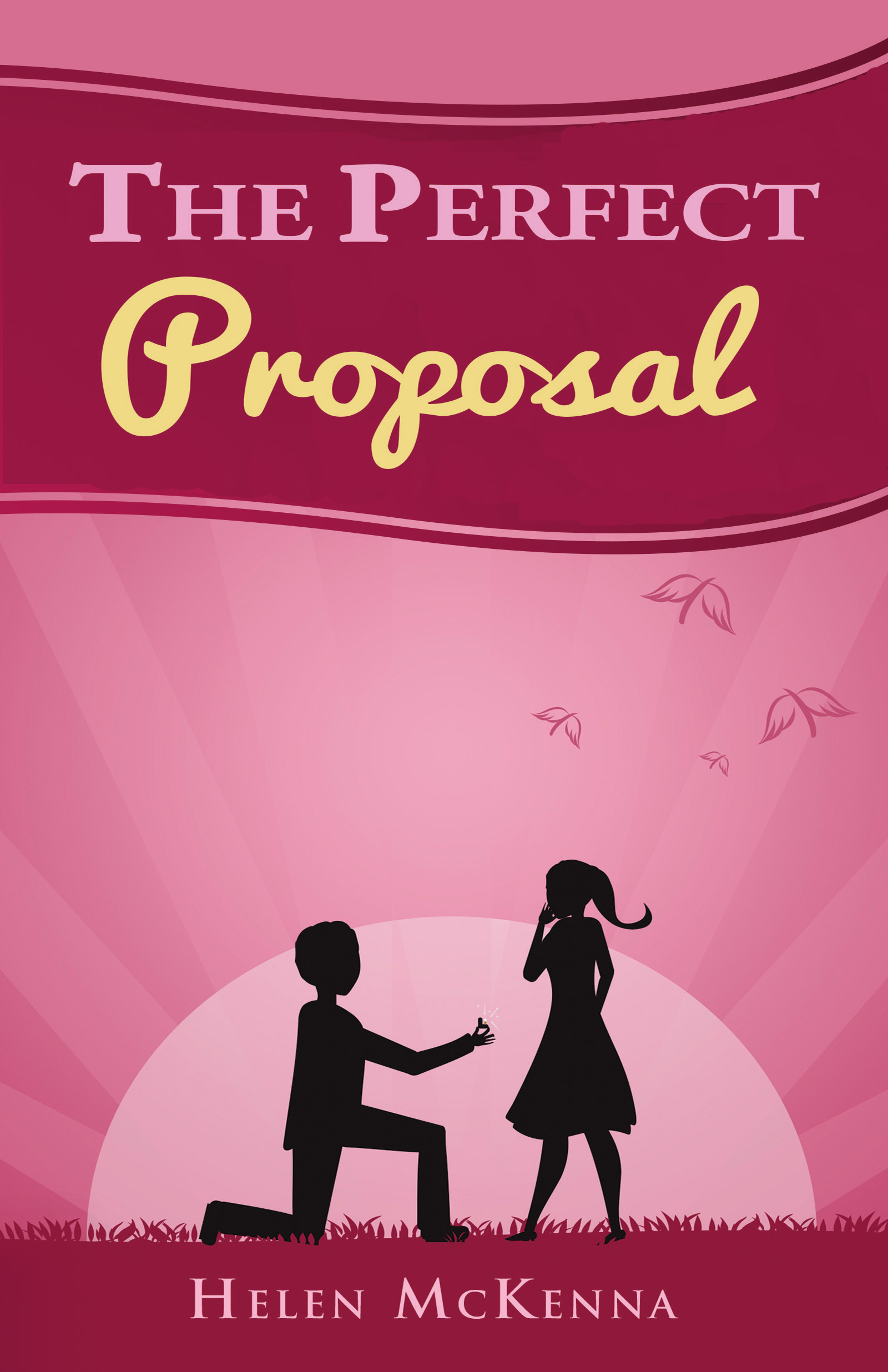 The Perfect Proposal by Helen McKenna | Goodreads