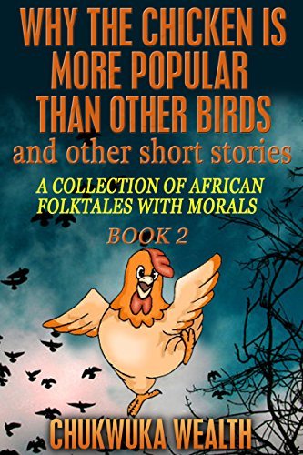 How The Chicken Became The Most Popular Bird by Chukwuka Wealth | Goodreads
