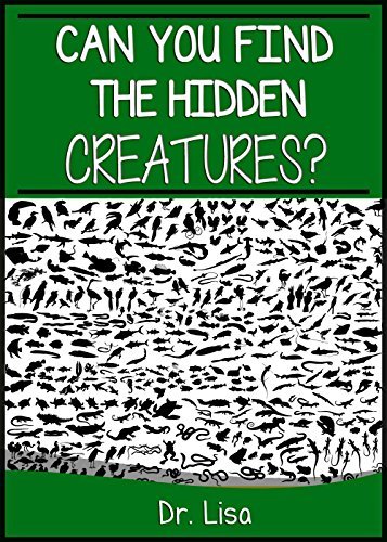 Can You Find the Hidden Creatures?: Fun, Colorful Activity Book for ...