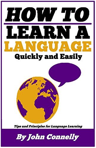 How to Learn a New Language: 37 Hacks for Quick, Easy and Fun Language ...