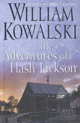The Adventures of Flash Jackson by William Kowalski | Goodreads