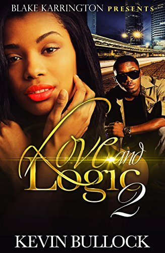 Love and Logic 2 by Kevin Bullock | Goodreads