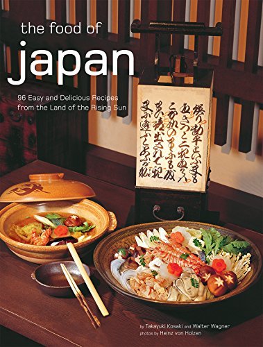 Food of Japan: 96 Authentic Recipes from the Land of the Rising Sun by ...